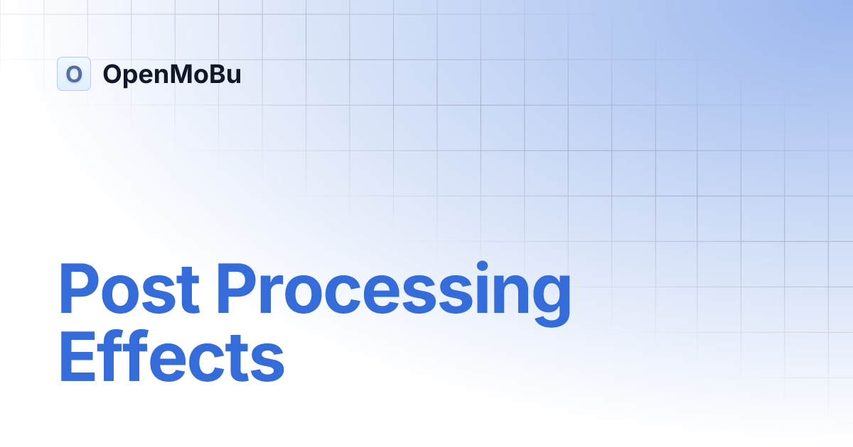 Post Processing Effects | OpenMoBu